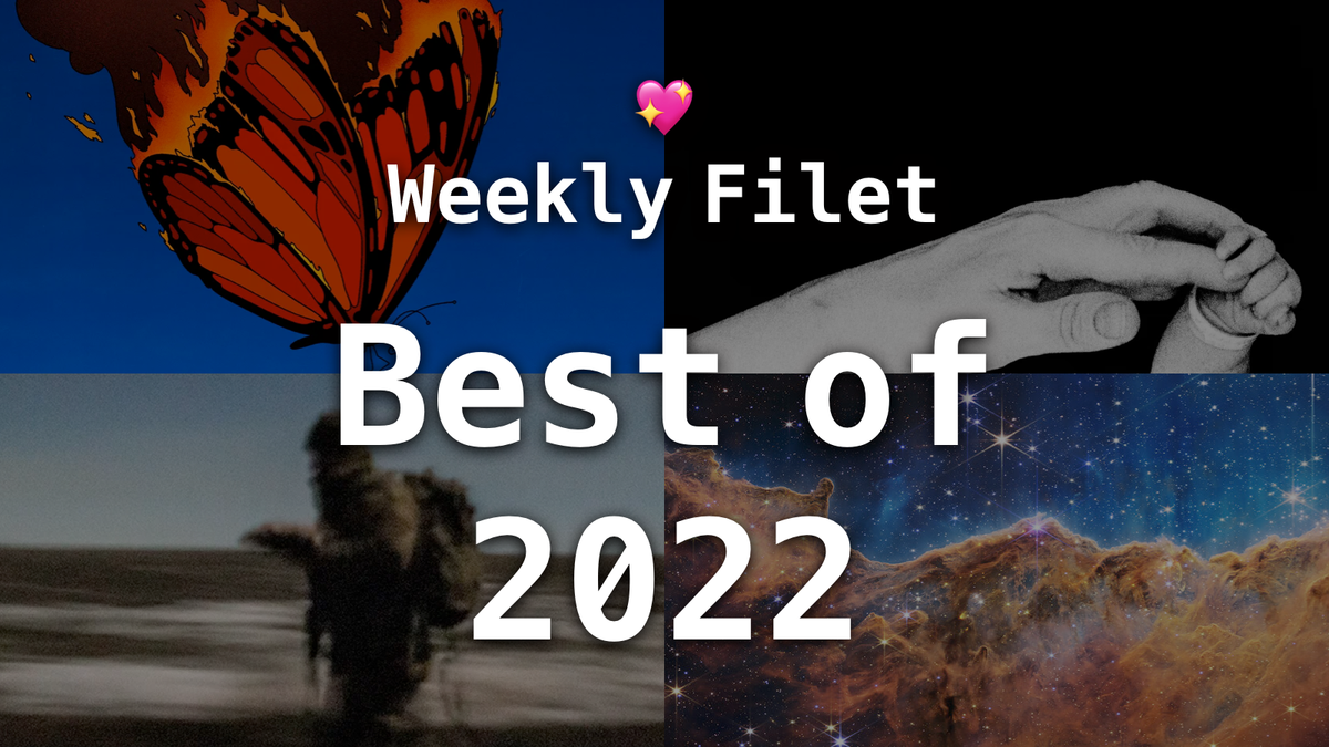 💖 Best of 2022 | Weekly Filet